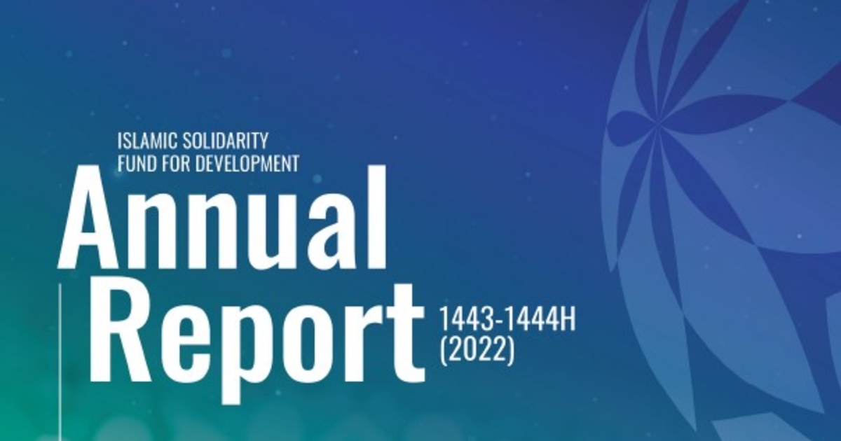 ISFD 2022 Annual Report | The Islamic Solidarity Fund for Development ...